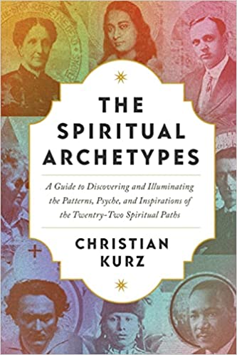 The Spiritual Archetypes by Christian Kurz | Goodreads