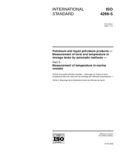 ISO 4266-5:2002, Petroleum and liquid petroleum products - Measurement ...
