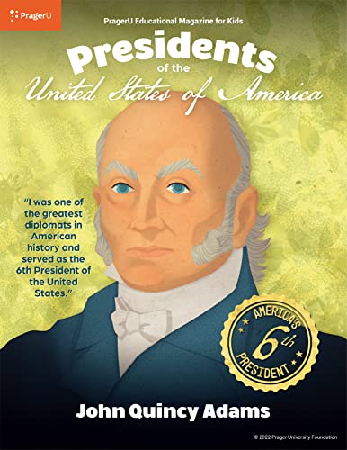U.S. Presidents: John Quincy Adams by PragerU | Goodreads