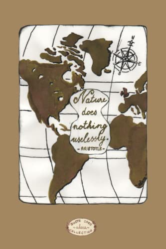 Nature Does Nothing Uselessly - Aristotle Quote With World Map ...