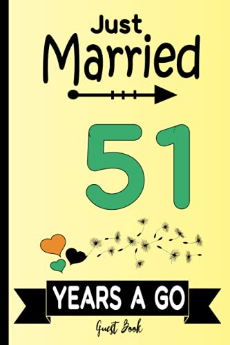 Just Married 51 Years A Go Guest Book: funny 51th birthday present idea ...