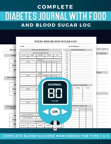 Complete Diabetes Journal with Food and Blood Sugar Log: Complete Daily ...
