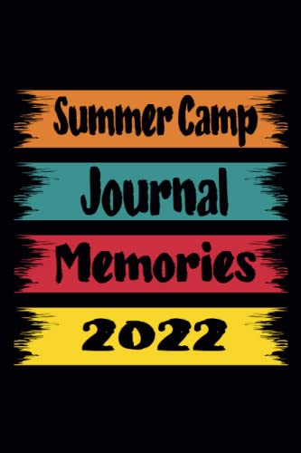 Summer Camp Journal Memories 2022: Cute & Funny Test Day Graduation day ...
