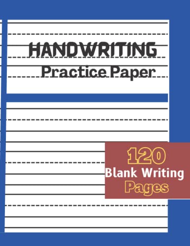 Handwriting Practice Paper: 120 Blank Writing Pages for kids Learning ...