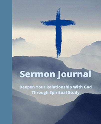 Sermon Journal: Deepen Your Relationship With God Through Spiritual ...