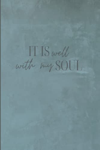 It is well with my soul: Daily Journal by Elizabeth Anne Knowles ...