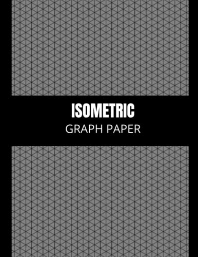 Isometric Graph Paper: Grid of Equilateral Triangles Graph Paper for 3D ...