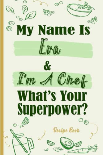 Eva :My Name Is Eva And I'm A Chef, What's Your Superpower ? Unique ...