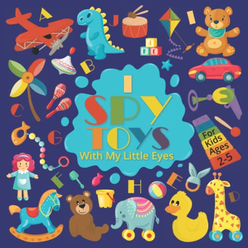 I Spy Toys With My Little Eyes For Kids Ages 2-5: A Fun Puzzle I Spy ...