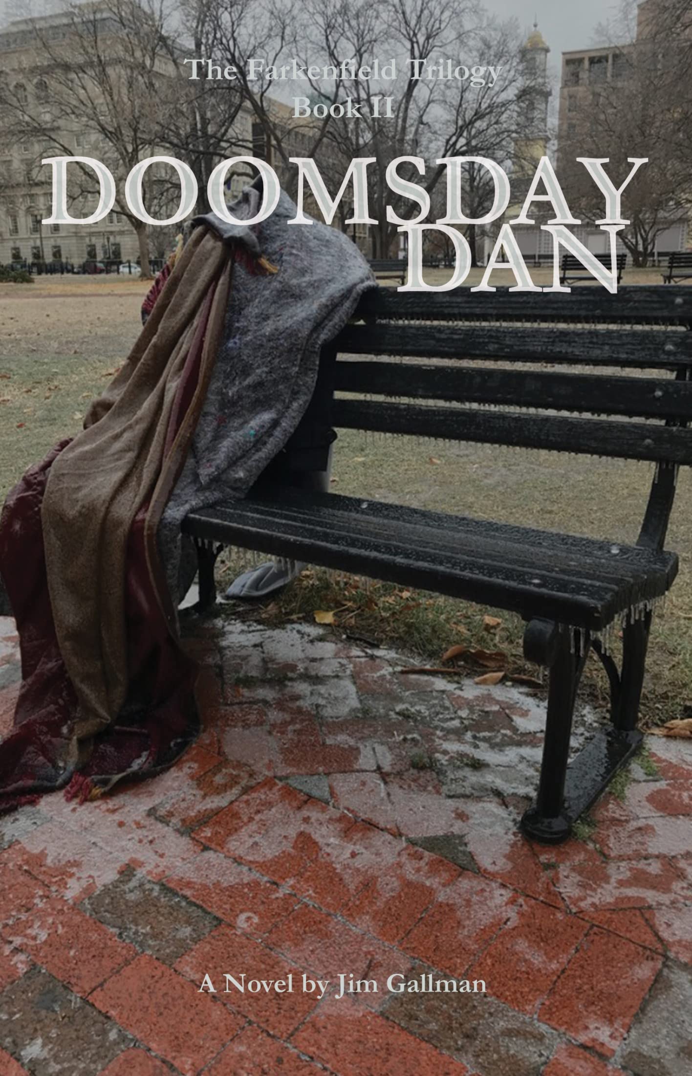 DoomsDay Dan (The Farkenfield Trilogy) by Jim Gallman | Goodreads