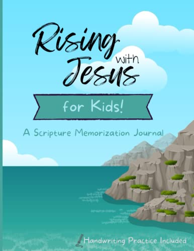 Rising with Jesus for Kids: A Scripture Memorization Journal by Frances ...