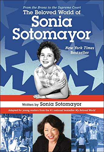The Beloved World of Sonya Sotomayor by Sonia Sotomayor | Goodreads