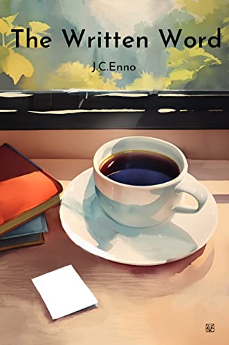 The Written Word (Forgotten Gestures Book 1) by J. C. Enno | Goodreads