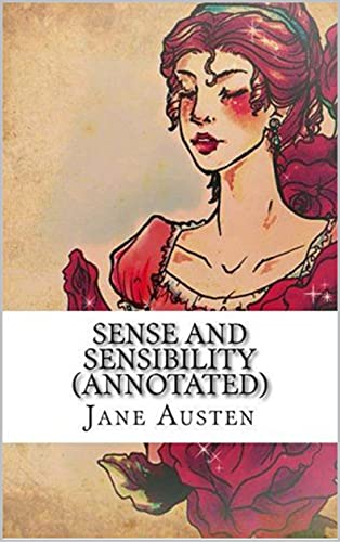 Sense and Sensibility Annotated by Jane Austen | Goodreads