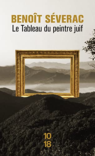 Le tableau du peintre juif by Benoît Séverac | Goodreads