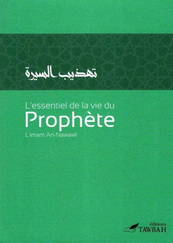 L'essentiel De La Vie Du Prophète by Muîn ad-Dîn An-Nawawî | Goodreads