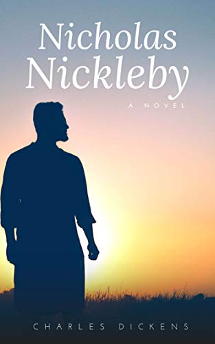 Nicholas Nickleby (Annotated) by Charles Dickens | Goodreads