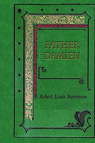 Father Damien Annotated by Robert Louis Stevenson | Goodreads