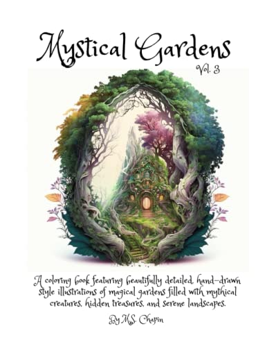 Mystical Gardens vol 3: A coloring book featuring beautifully detailed ...