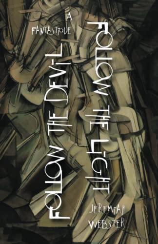 Follow the Devil / Follow the Light by Jeremiah Webster | Goodreads