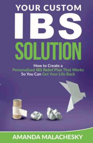 Your Custom IBS Solution: How to Create a Personalized IBS Relief Plan ...