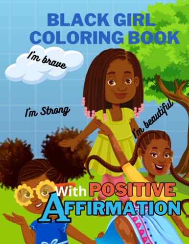 Black girls coloring book for kids with positive affirmations: Positive ...