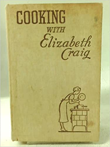 Cooking with Elizabeth Craig by Elizabeth Craig | Goodreads