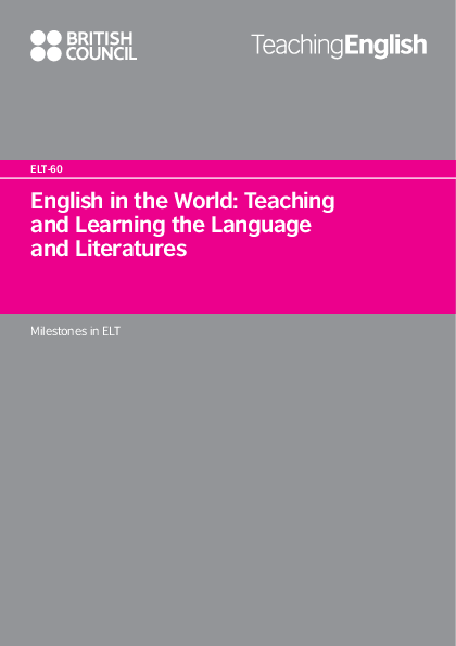 English in the World: Teaching and Learning the Language and ...