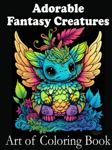Adorable Fantasy Creatures Adult Coloring Book: Cute Mythical Creatures ...
