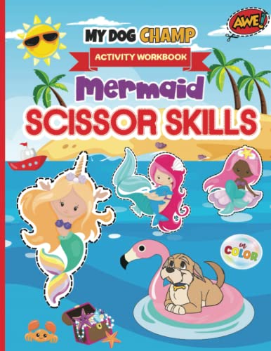 My Dog Champ Mermaid Scissor Skills Coloring Book: Activity Skill Pad ...