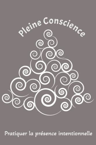 Journal de Pleine Conscience et d’Écriture Positif: Excellent Moyen ...