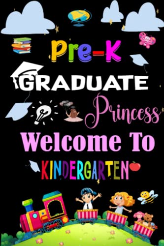 Pre-K Graduate Princess Welcome To Kindergarten: Pre-K Graduation Gifts ...