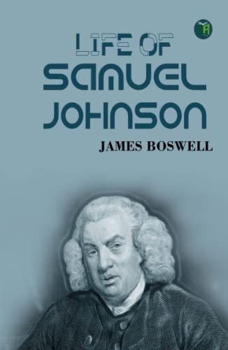 Life of Samuel Johnson by James Boswell | Goodreads