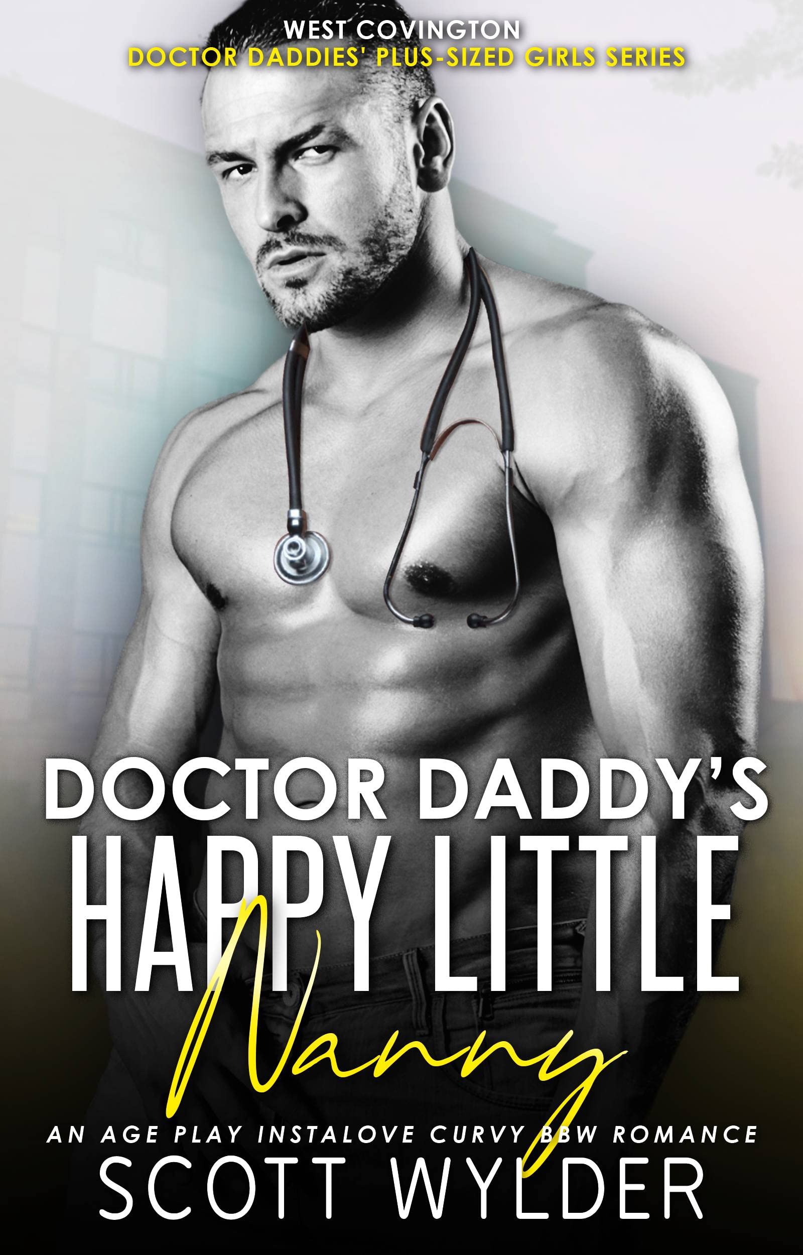 Doctor Daddy's Happy Little Nanny by Scott Wylder | Goodreads
