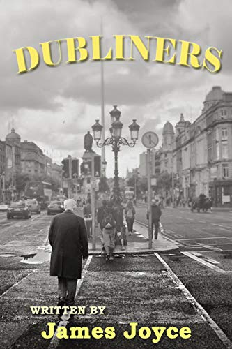 DUBLINERS: Classic Illusrations by James Joyce | Goodreads