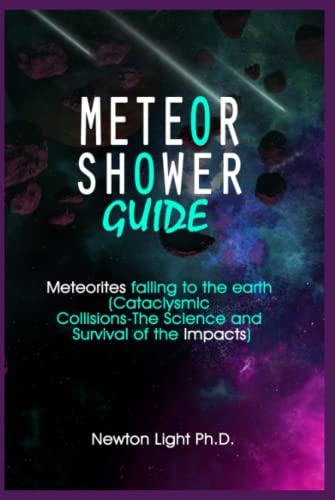Meteor Shower Guide: Meteorites falling to the earth by Newton Light Ph ...