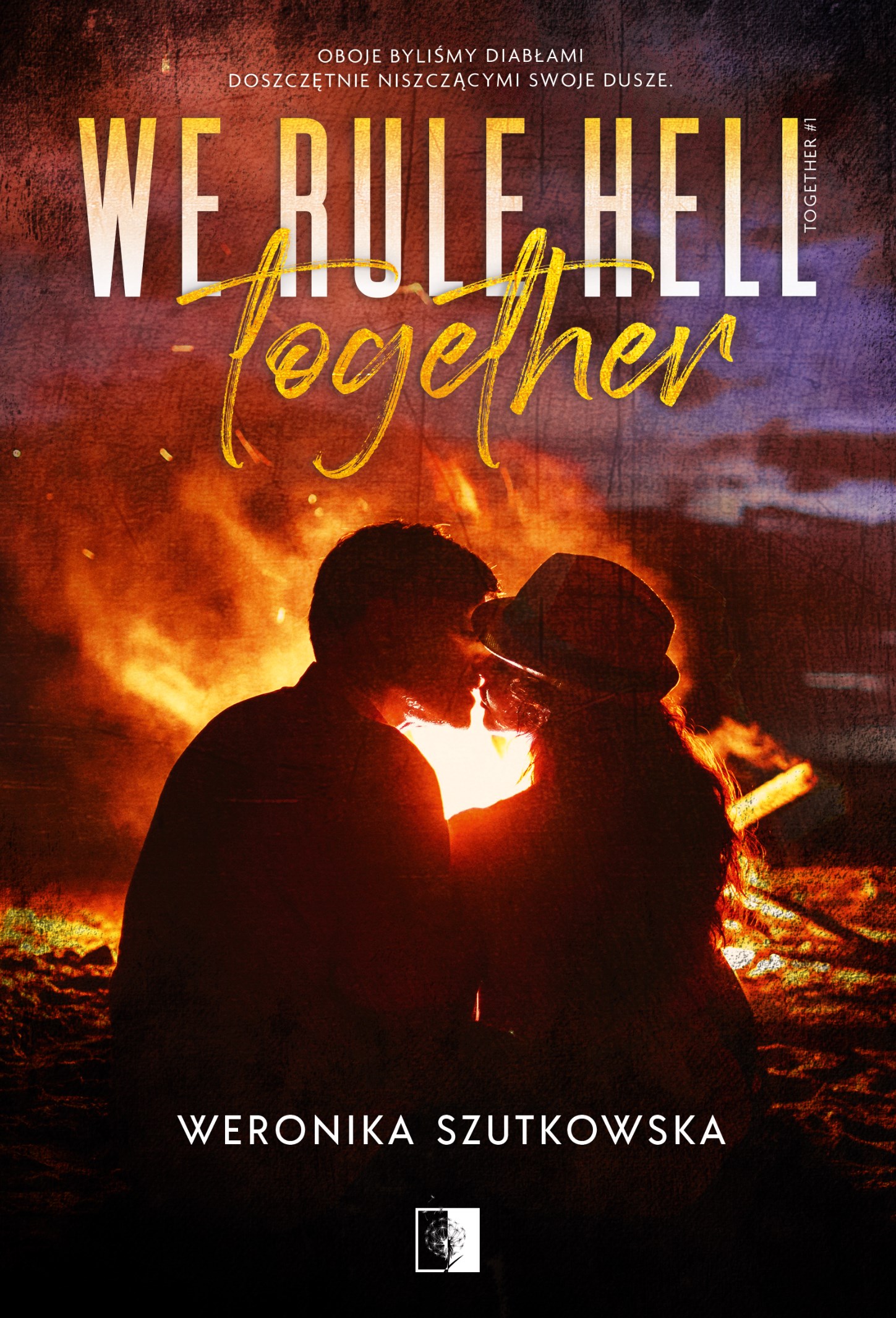 We Rule Hell Together (Together, #1) by Weronika Szutkowska | Goodreads