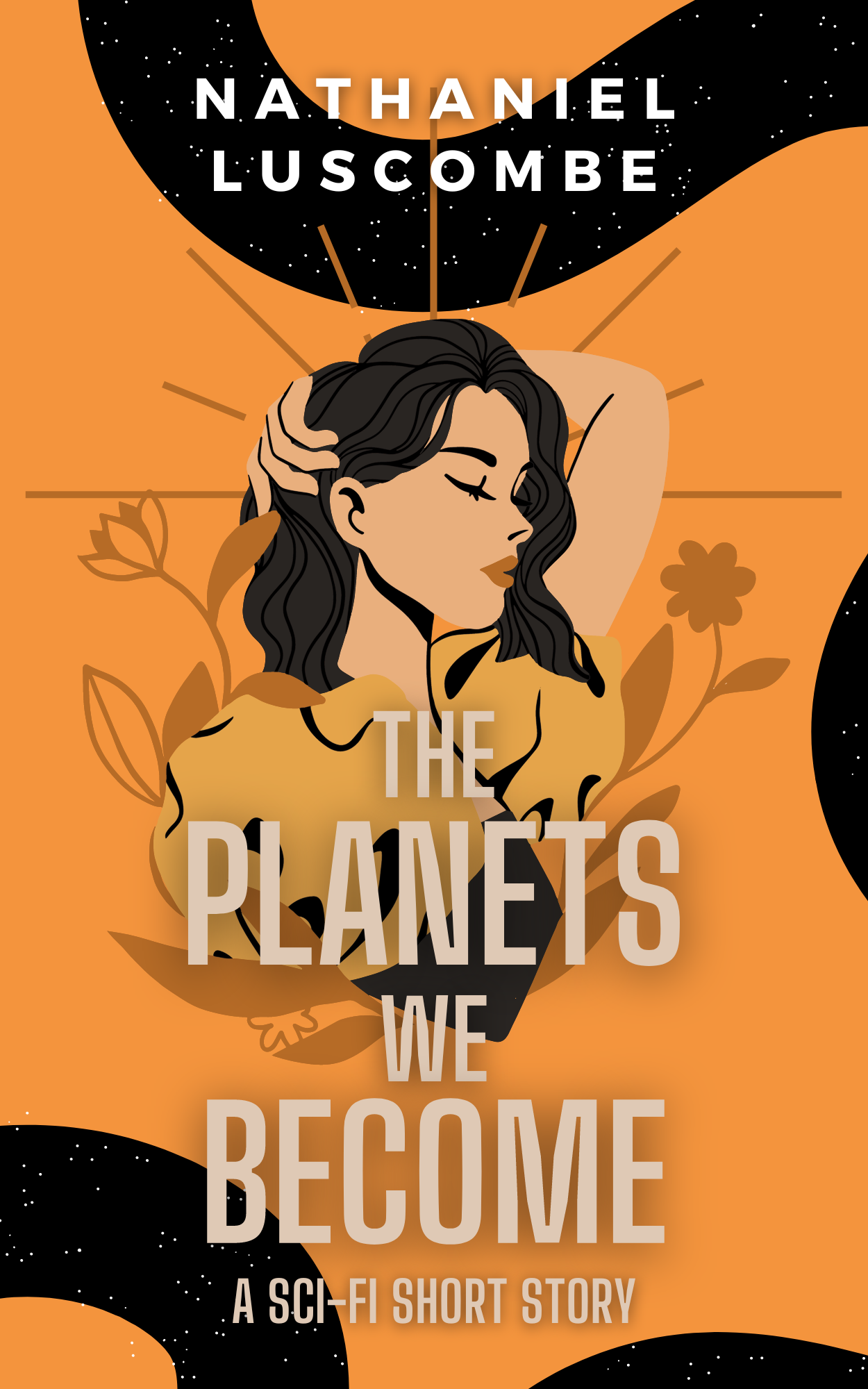 The Planets We Become by Nathaniel Luscombe | Goodreads