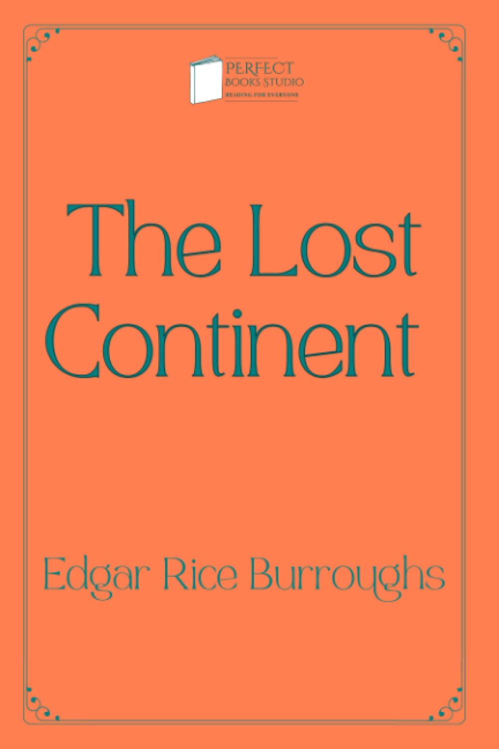 The Lost Continent: Perfect Books Studio Edition by Edgar Rice ...