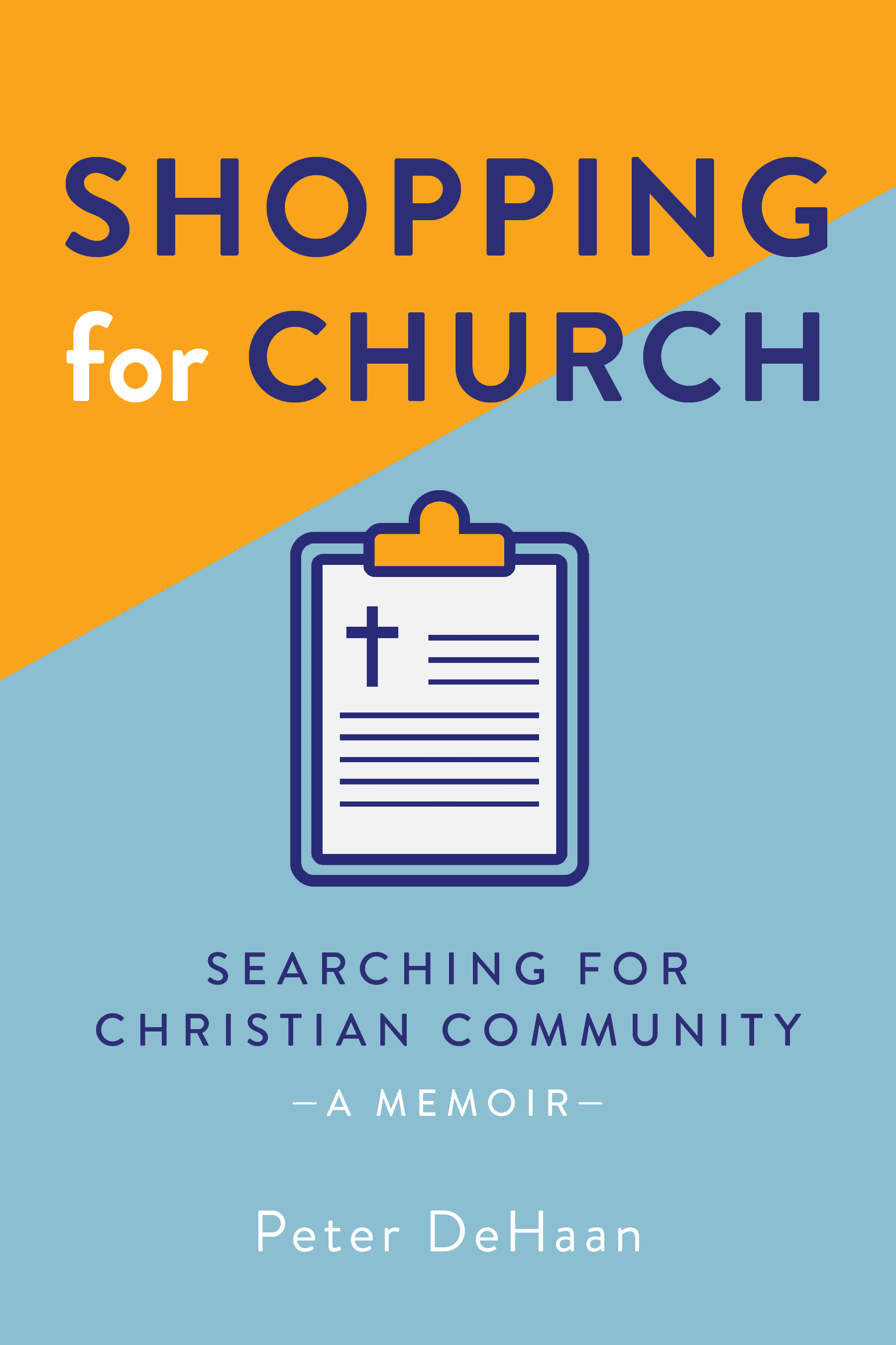 Shopping for Church: Searching for Christian Community, a Memoir by ...
