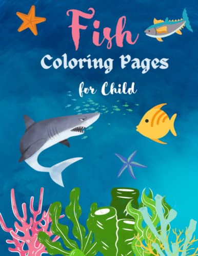 Fish Coloring Pages for Child: A Coloring Journey Through the Ocean, A ...