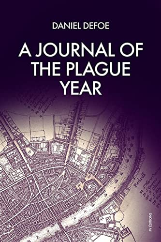 Journal of the Plague Year _ (Written by a Citizen Who Continued All ...