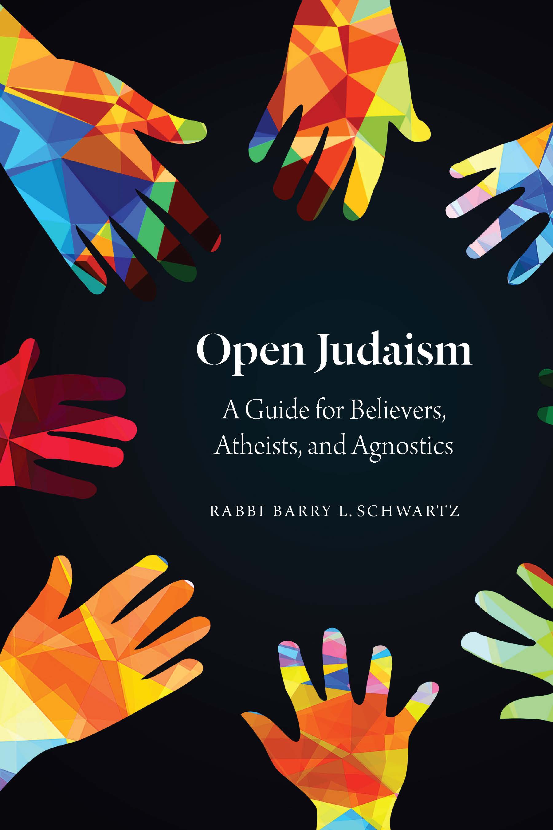 Open Judaism: A Guide for Believers, Atheists, and Agnostics by Rabbi ...