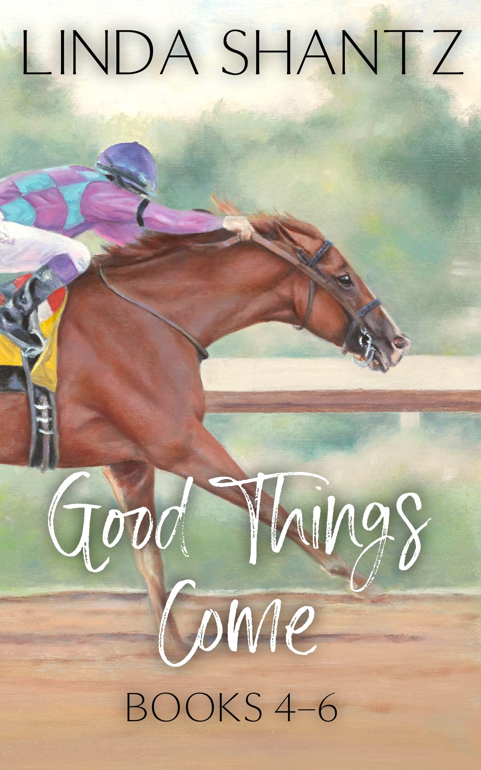 Good Things Come Series: Books 4-6 by Linda Shantz | Goodreads