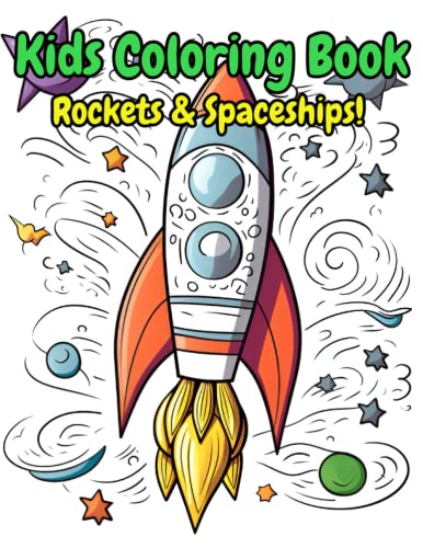 Kids Coloring Book: Rockets & Spaceships 7+: Kids Activity Book by Mako ...