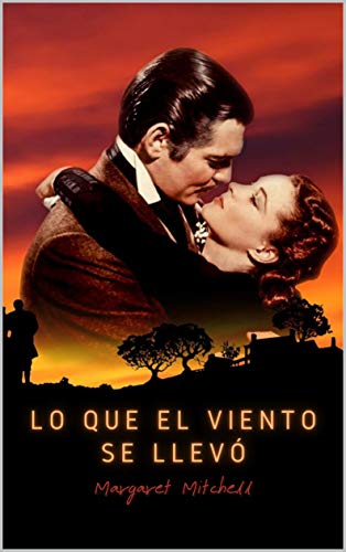 Lo que el viento se llevó (Spanish Edition) by Margaret Mitchell | Goodreads