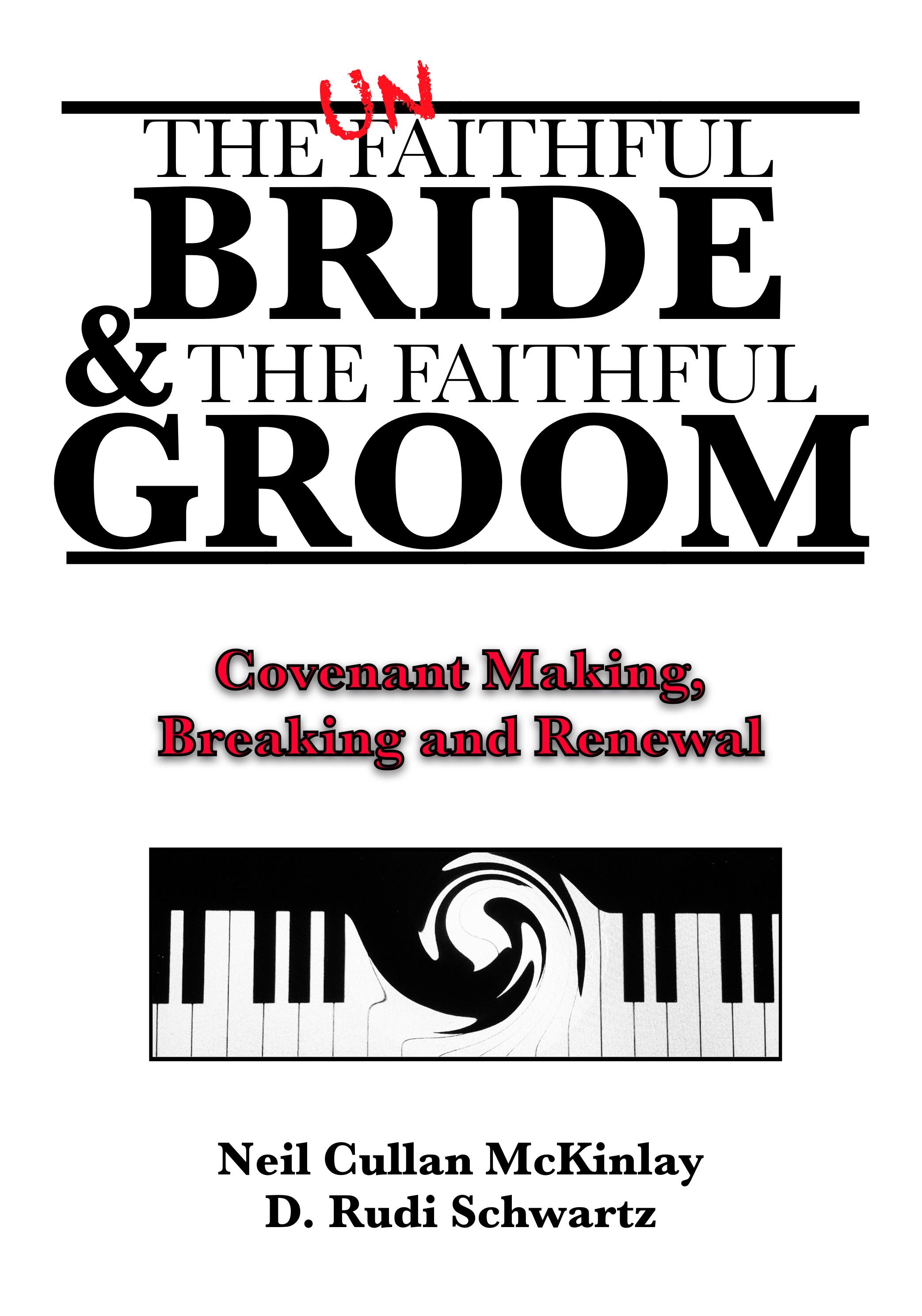 The Unfaithful Bride and the Faithful Groom: The Biblical Story of ...