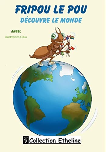 18- Fripou le pou découvre le monde (French Edition) by Angel | Goodreads