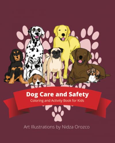 Dog Care and Safety: Coloring and Activity Book for Kids by Nidza ...