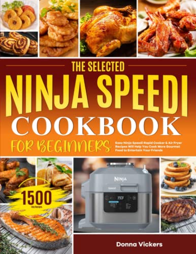 The Selected Ninja Speedi Cookbook for Beginners: Easy Ninja Speedi ...